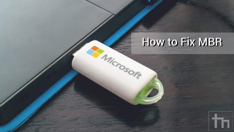 How to Fix MBR (Master Boot Record) in Windows PC | Technastic